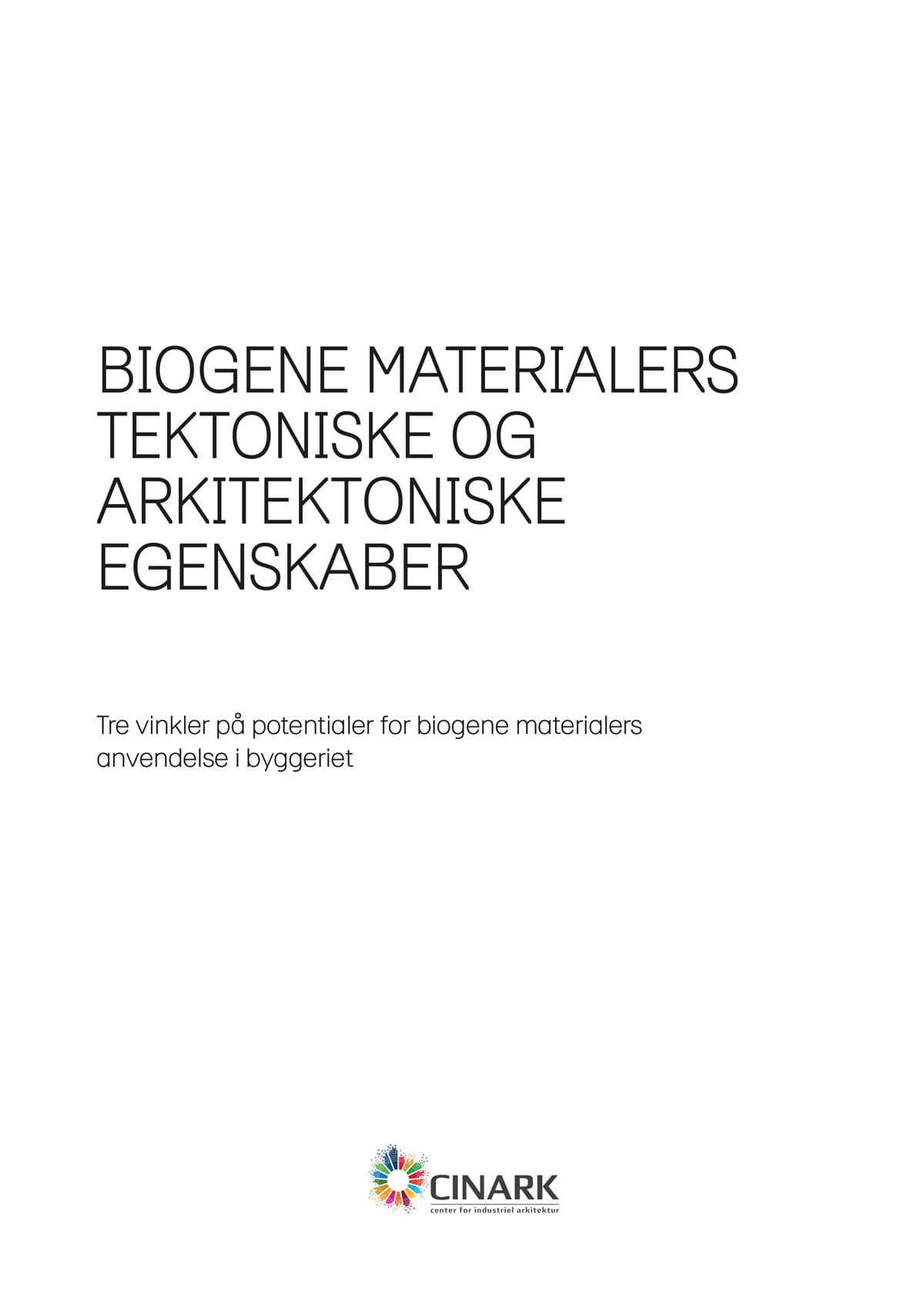 Biogene materialers tektoniske og arkitektoniske egenskaber